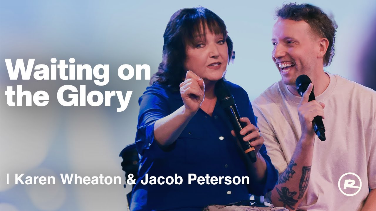 Waiting Until We See the Glory of the Lord | Karen Wheaton & Jacob Peterson - YouTube