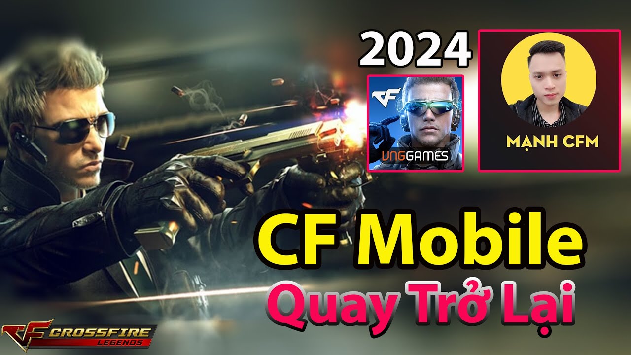 CF Mobile Thật Sự Có Quay Trở Lại Hay Không? Mạnh CFM Official - YouTube