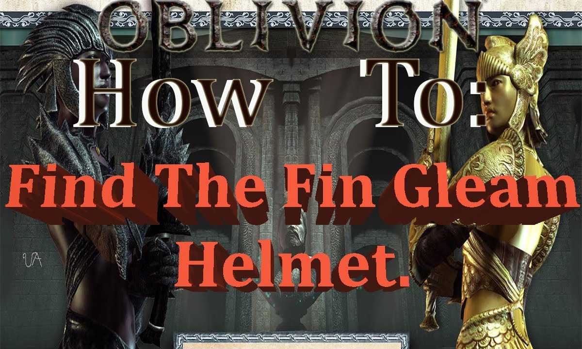 Oblivion How To: Find the Fin Gleam helmet - YouTube
