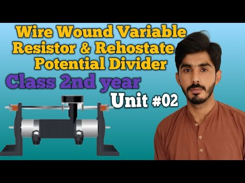 Wire Wound Variable Resistor & Rehostate & Potential Divider Class 2nd ...