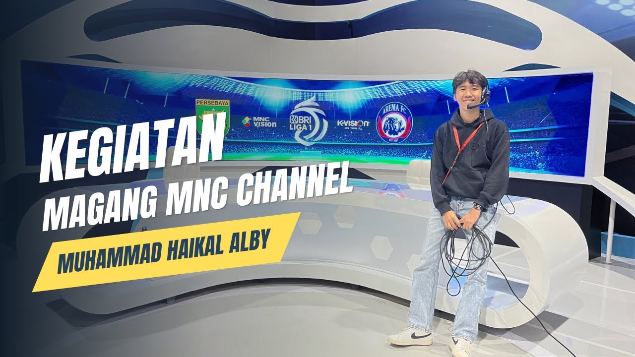 Pengalaman Magang di MNC Sports Channel (Belajar dan Berkarya di Dunia ...