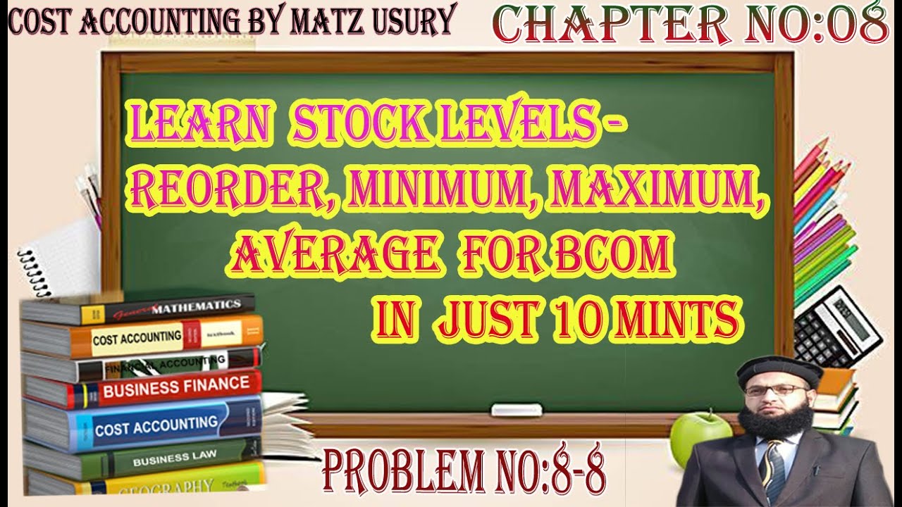 Stock Levels (Reorder, Minimum, Maximum and Average Level) Material ...