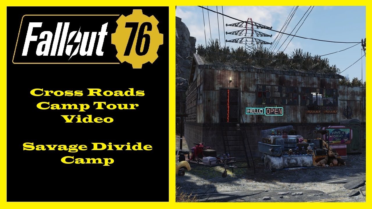 Fallout 76 - Cross Roads Camp Tour - Savage Divide Camp Tour Video ...