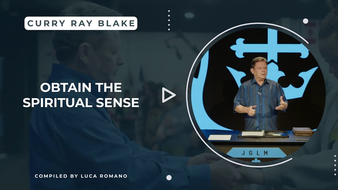 Obtain the spiritual sense, Curry Blake - YouTube