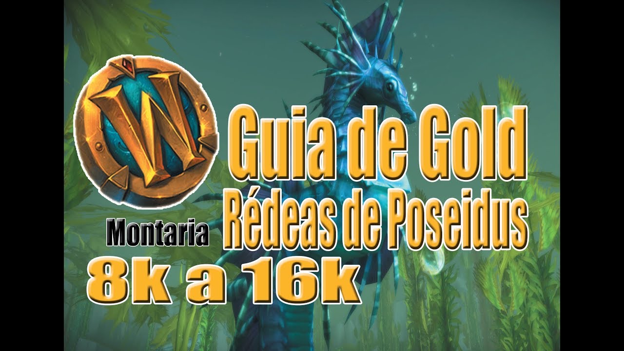 Guia de gold montaria Rédeas de Poseidus, farm mount wow - YouTube