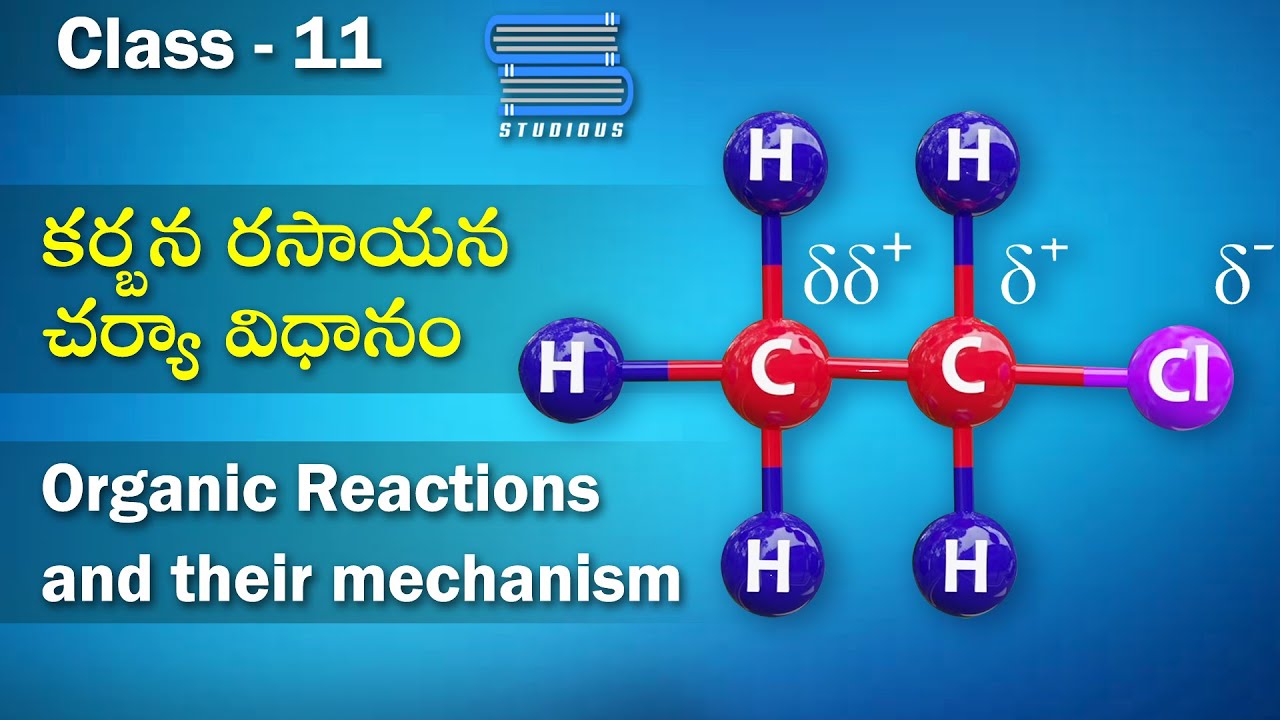 కర్బన రసాయన చర్య విధానం-Organic Reactions and their Mechanism| Organic ...