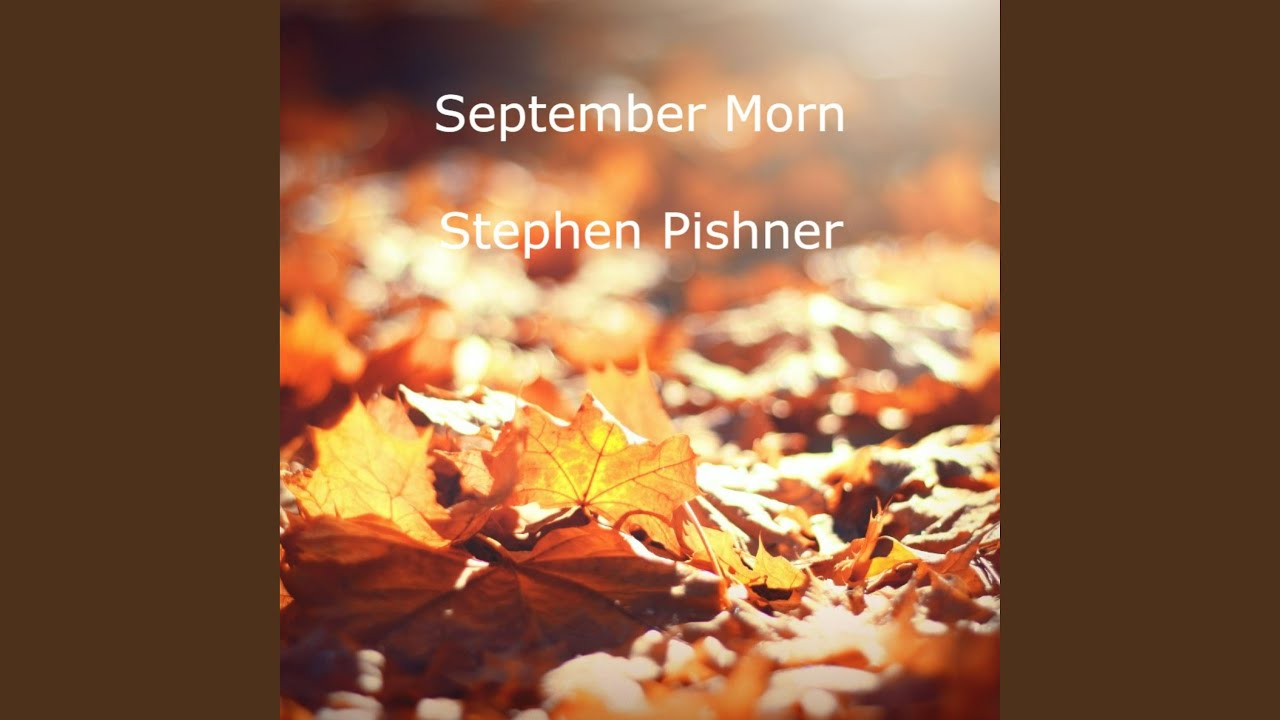 September Morn - YouTube