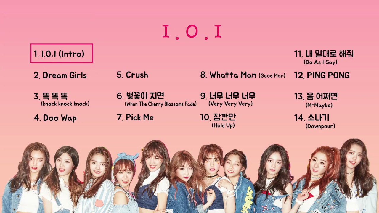 [ IOI PLAYLIST ] IOI's all songs ever ♬ 아이오아이 전곡 모음 - YouTube