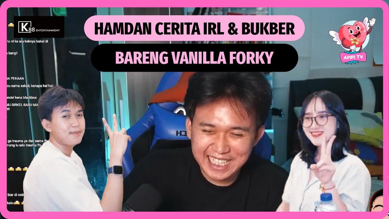 Hamdan Cerita Soal IRL dan Bukber Bareng Vanilla Forky | APIPI TV EP 13 - YouTube