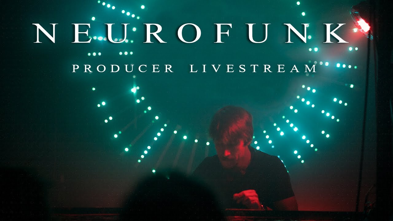 Neurofunk Producer Livestream - YouTube