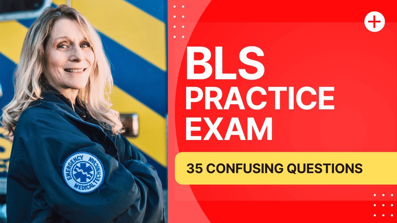 Basic Life Support Test - BLS Questions And Answers Practice Exam (35 ...