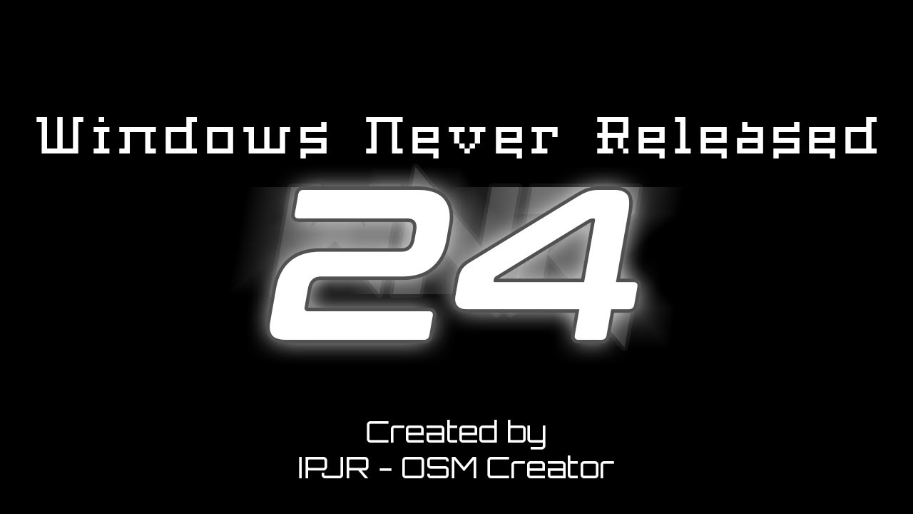 Windows Never Released 24 - Windows Primetesseracted Versions - YouTube