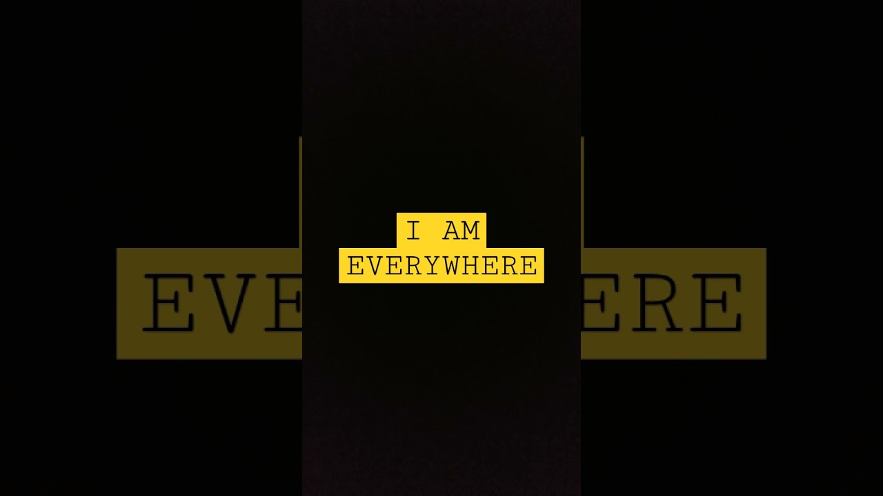 I AM EVERYWHERE !! #shorts - YouTube
