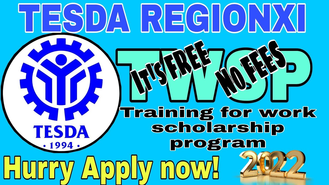 TRAINING FOR WORK SCHOLARSHIP PROGRAM | TESDA REGION XI |Twsp 2022 ...
