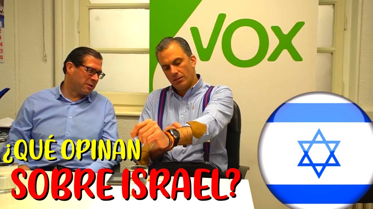 ¿Qué opina VOX sobre Israel? | Javier Ortega Smith & Pedro Fernández ...