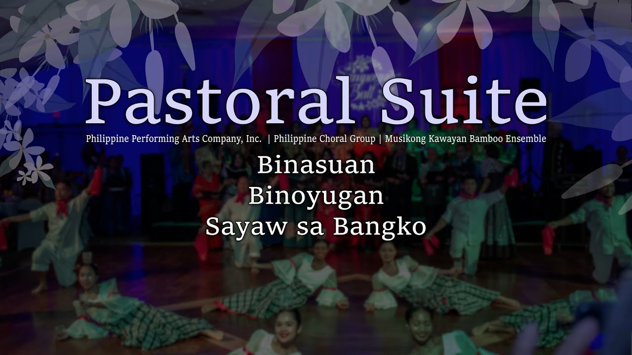 Pastoral Suite: Binasuan, Binoyugan, and Sayaw sa Bangko - YouTube