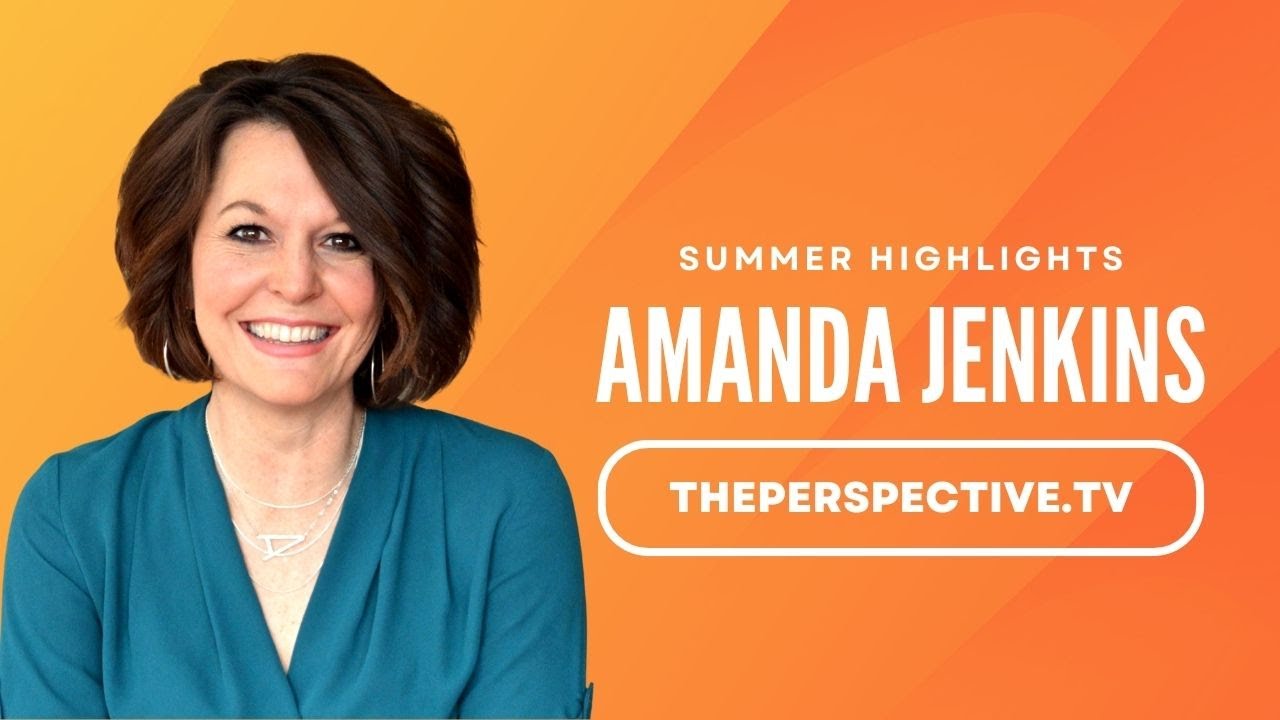 Summer Highlights with Amanda Jenkins: Author and Co-Creator of "The ...