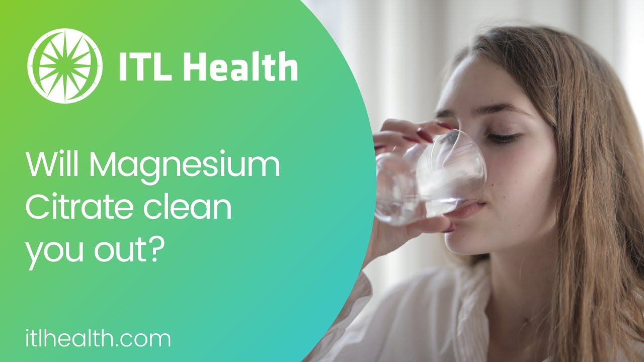 Will Magnesium citrate clean you out? - #81 - ITL Health - YouTube