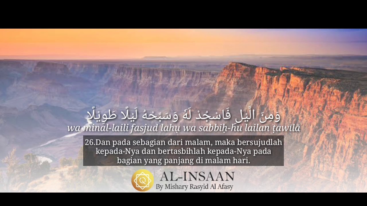 BEAUTIFUL SURAH AL-INSAAN AYAT 26 By Mishary Rasyid Al Afasy | QURAN ...