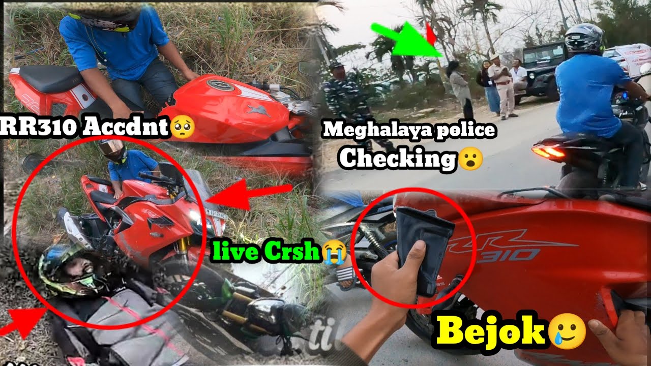 RR310 Accdnt onga😭ripengska sale ming || Meghalaya police checking 😮||evening ride gone wrong🥺 ...