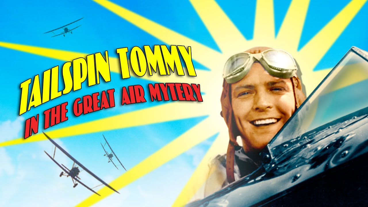 Tailspin Tommy In The Great Air Mystery 飞行员汤米之偷袭计划 | HD Action | Full ...