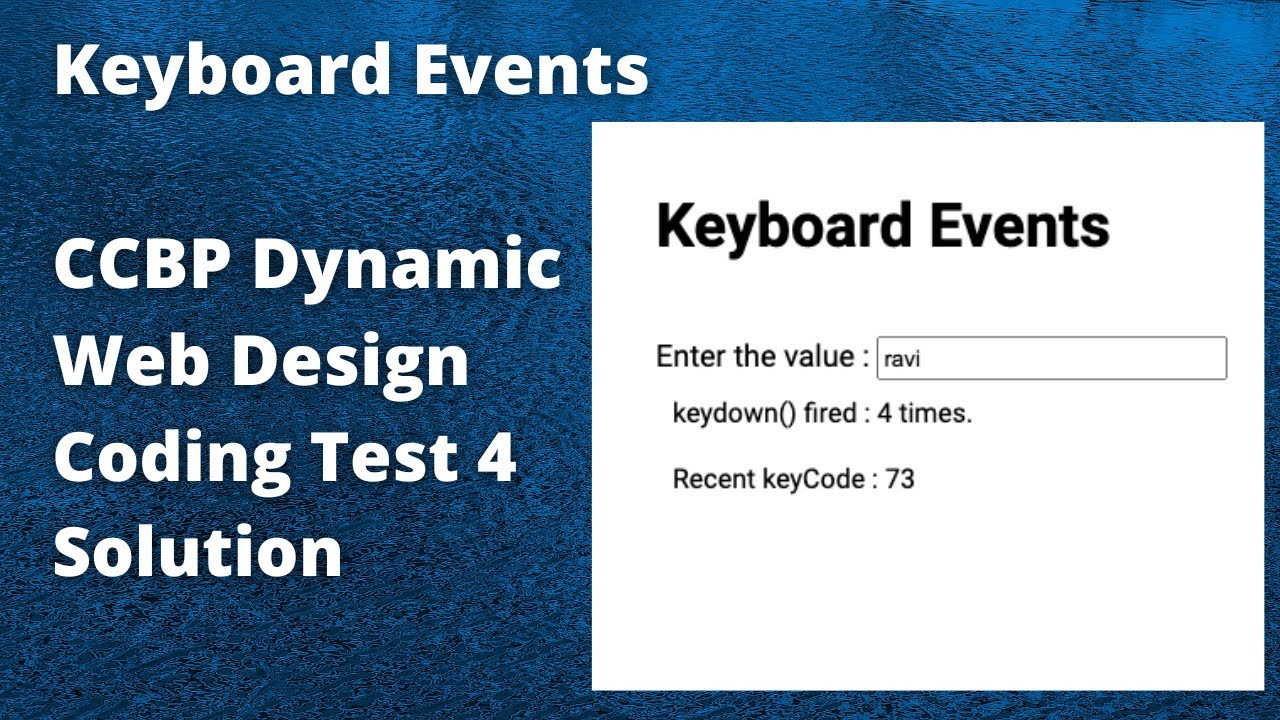Keyboard Events Ccbp Dynamic Web Design Coding Test 4 Solution Ccbp Mock Tests Answers Youtube 8515