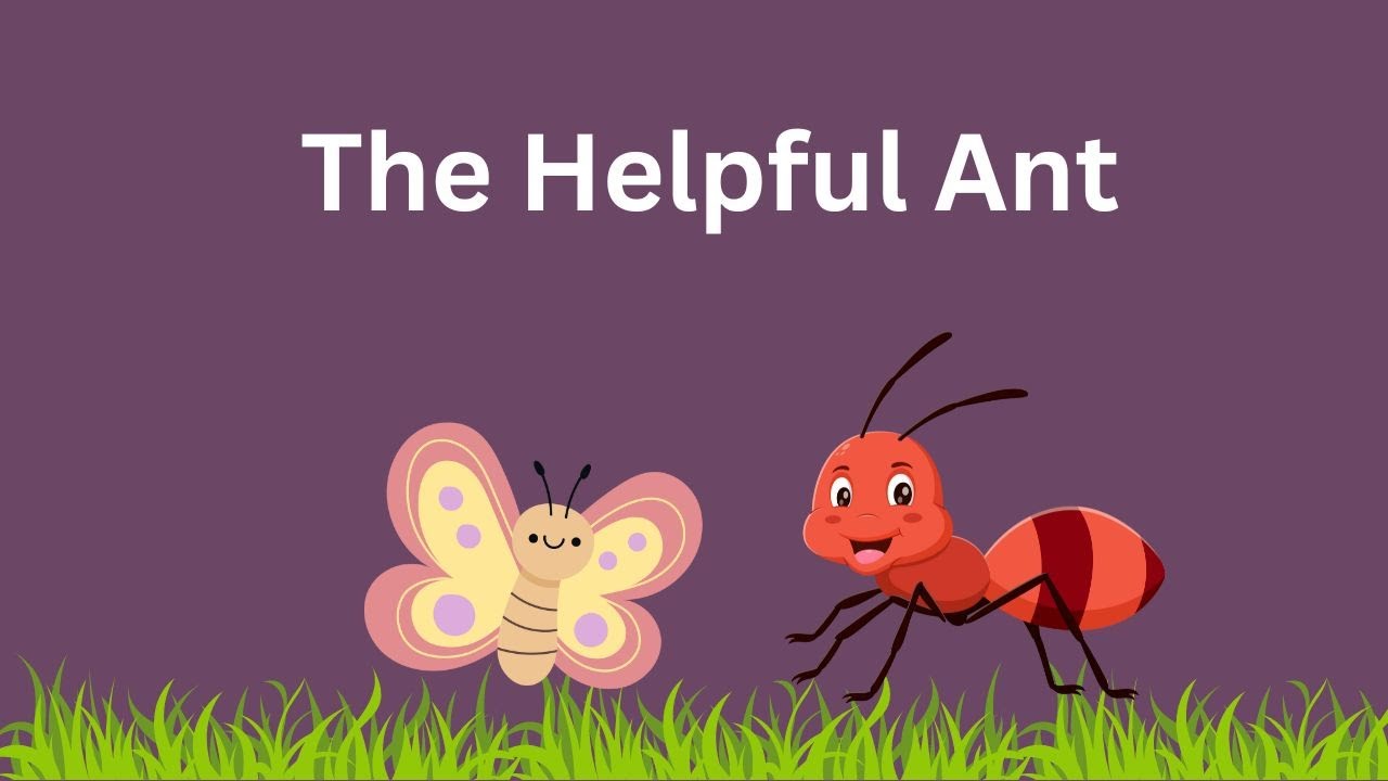 The Helpful Ant || Short Moral Story || Story For Kids || English Story ...