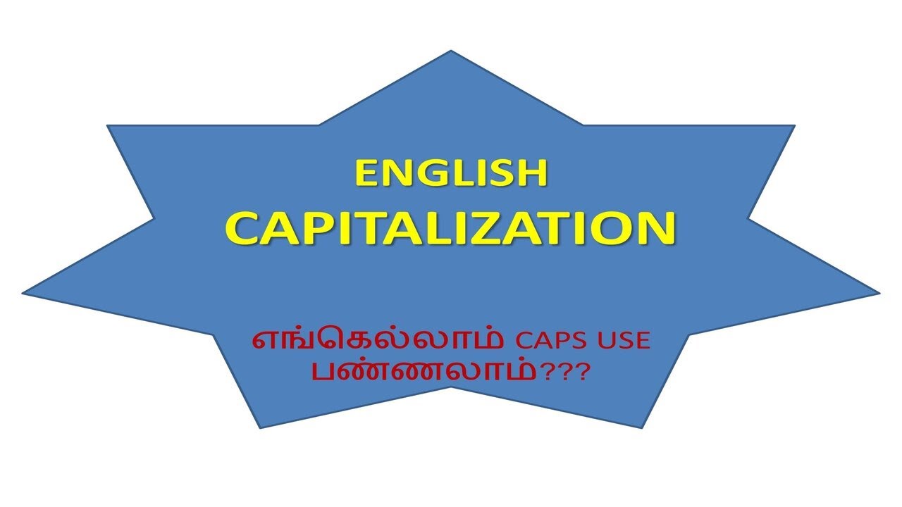 English Capitalization Rules In Tamil Usage Of English Capital Letter