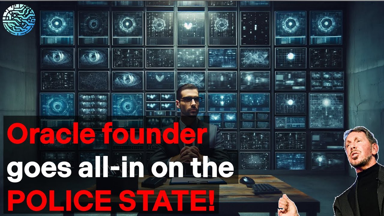 Larry Ellison’s Shocking Vision: The AI Surveillance Police State ...