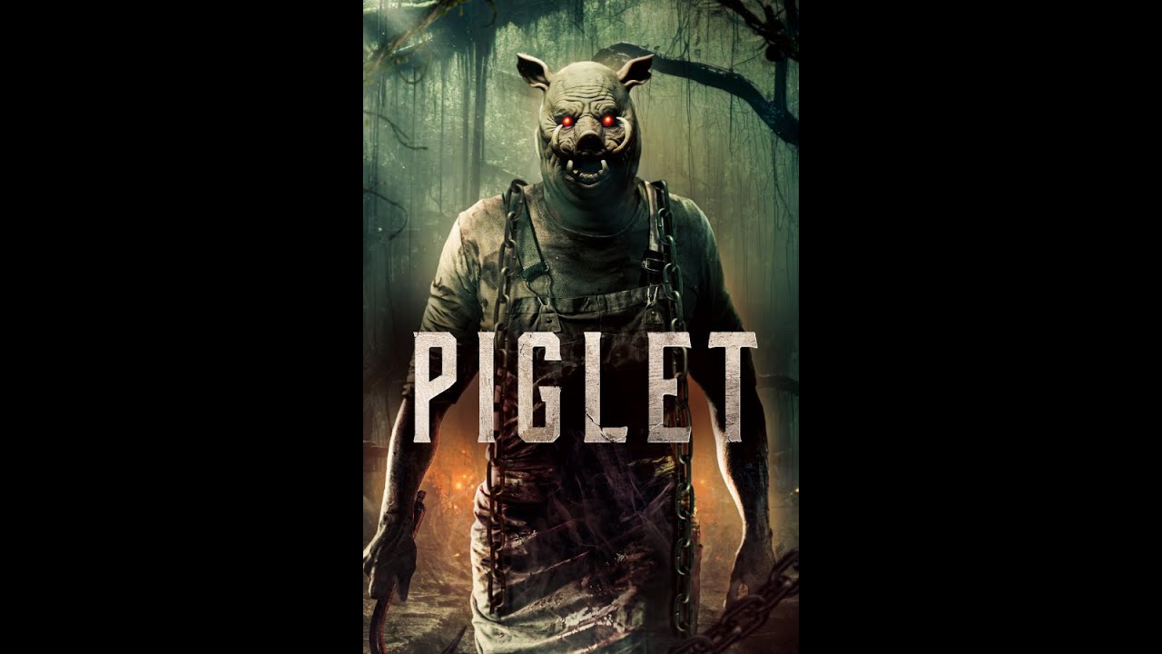 Piglet - Brutal Horror coming to Digital Download from 2nd June! - YouTube