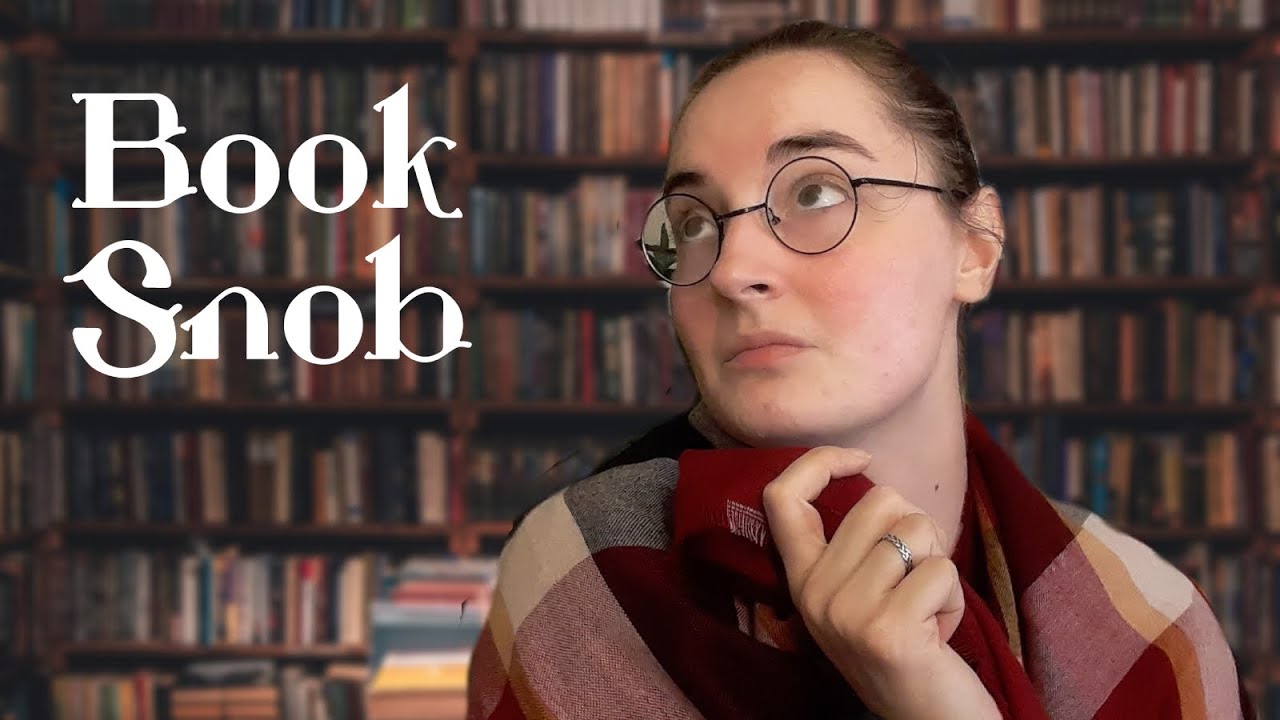 The Book Snob Tag - YouTube