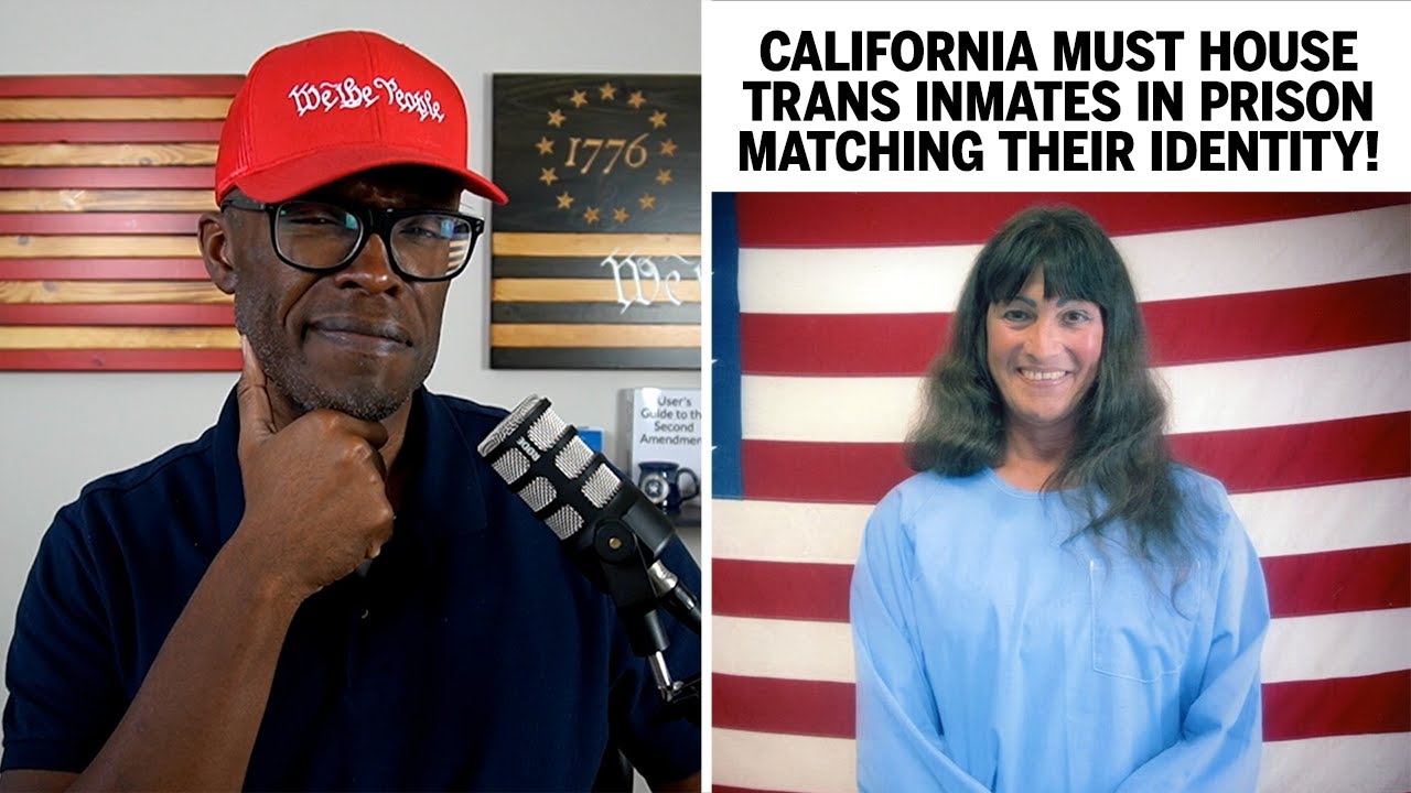 Transgender Inmates In California MUST Be Housed By Gender Identity ...