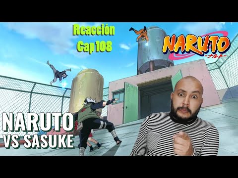 Naruto contra Sasuke! / Reacción Naruto - Capítulo 108 - YouTube