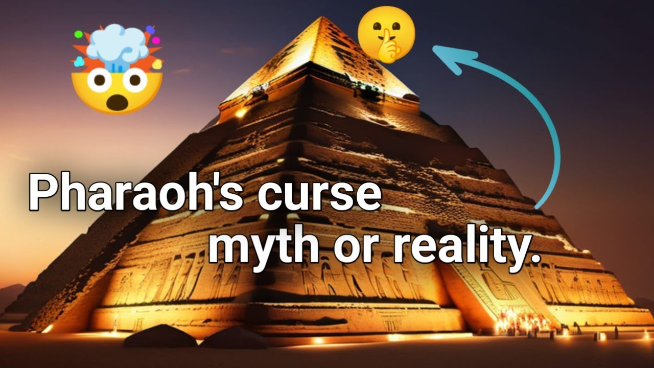 "The Truth Behind Pharaoh's Curse Revealed" - YouTube