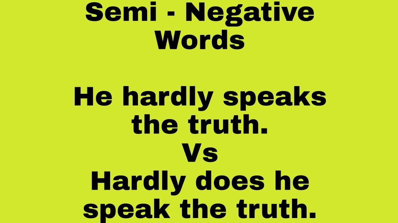Sentence and its Kinds - 12 : Negative Sentence - 9 : Semi - Negative ...