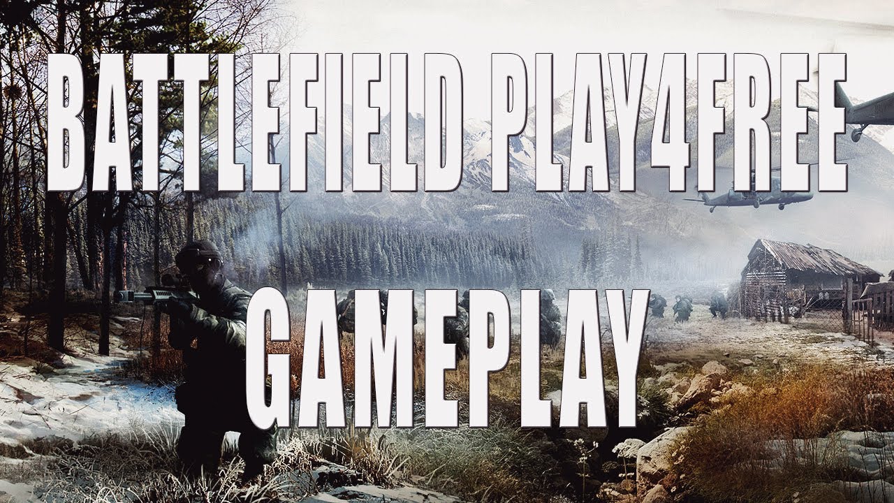 Battlefield Play4Free Gameplay - YouTube