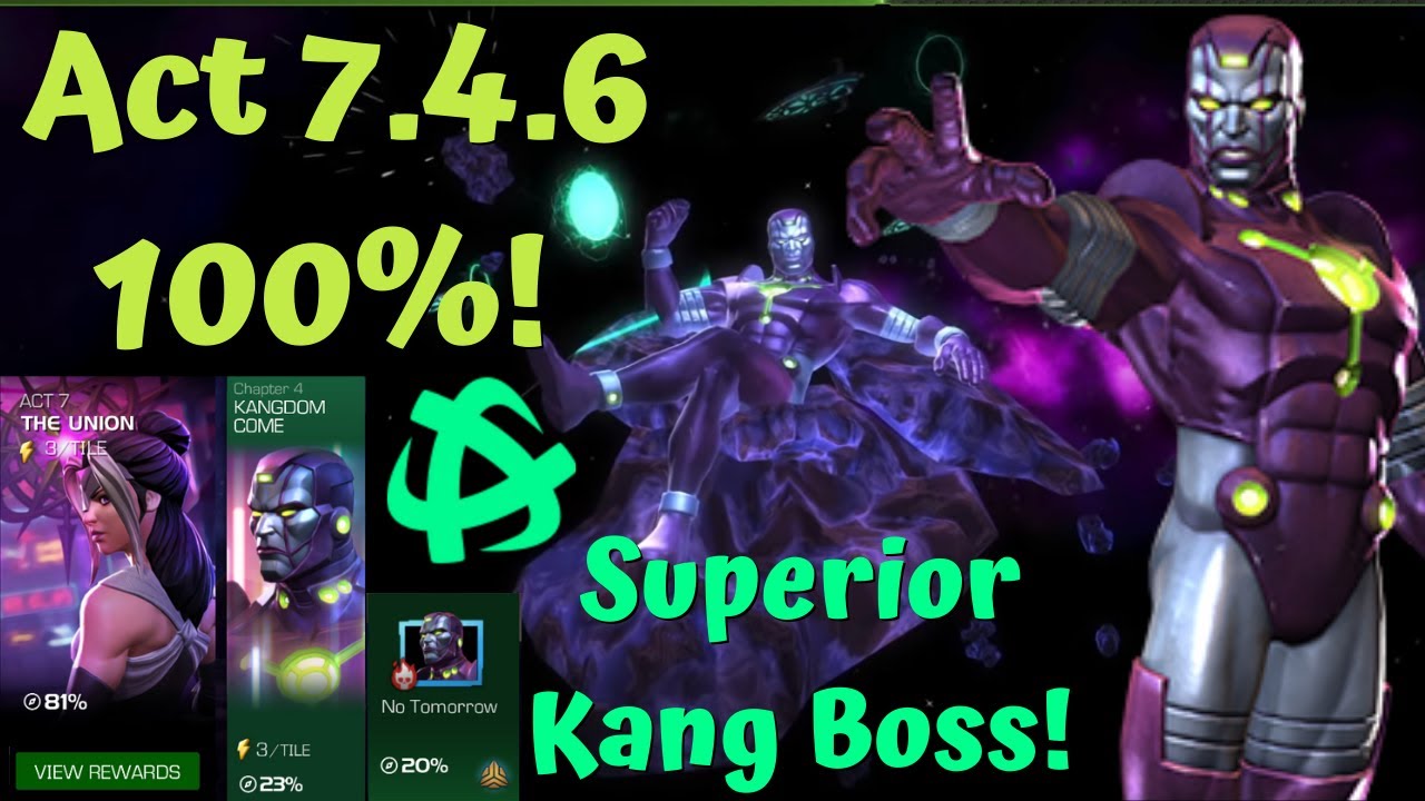 Act 7.4.6 100% Superior Kang Boss! Time To Bang This Kang! - Marvel ...
