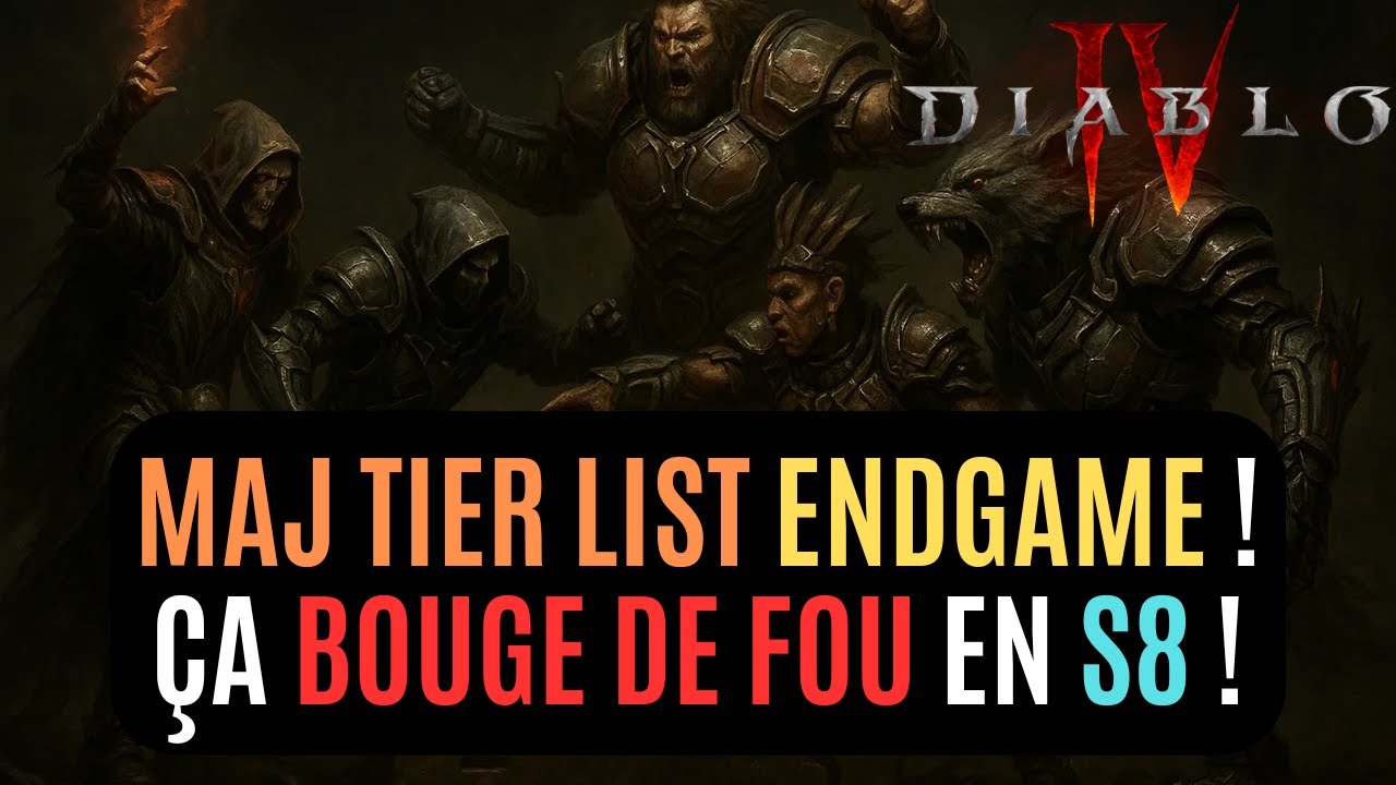 Chamboulement Sur La Tier List Endgame De Diablo 4 En Saison 8 (Ça ...