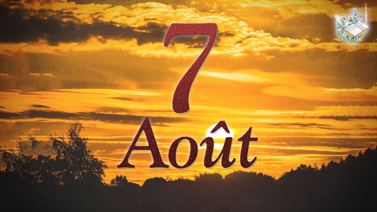 07 Août - YouTube