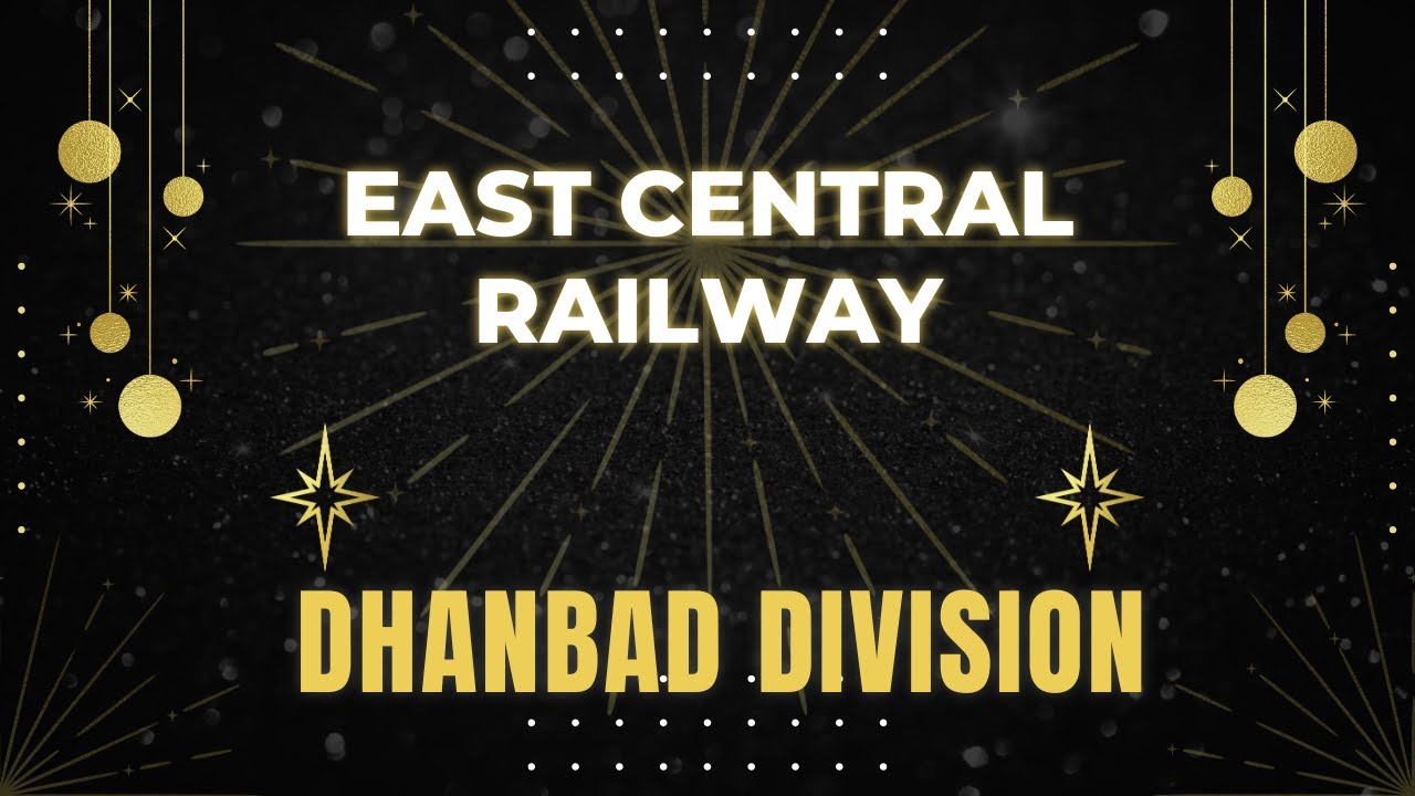 Unveiling a Remarkable Milestone: East Central Railway & Dhanbad ...