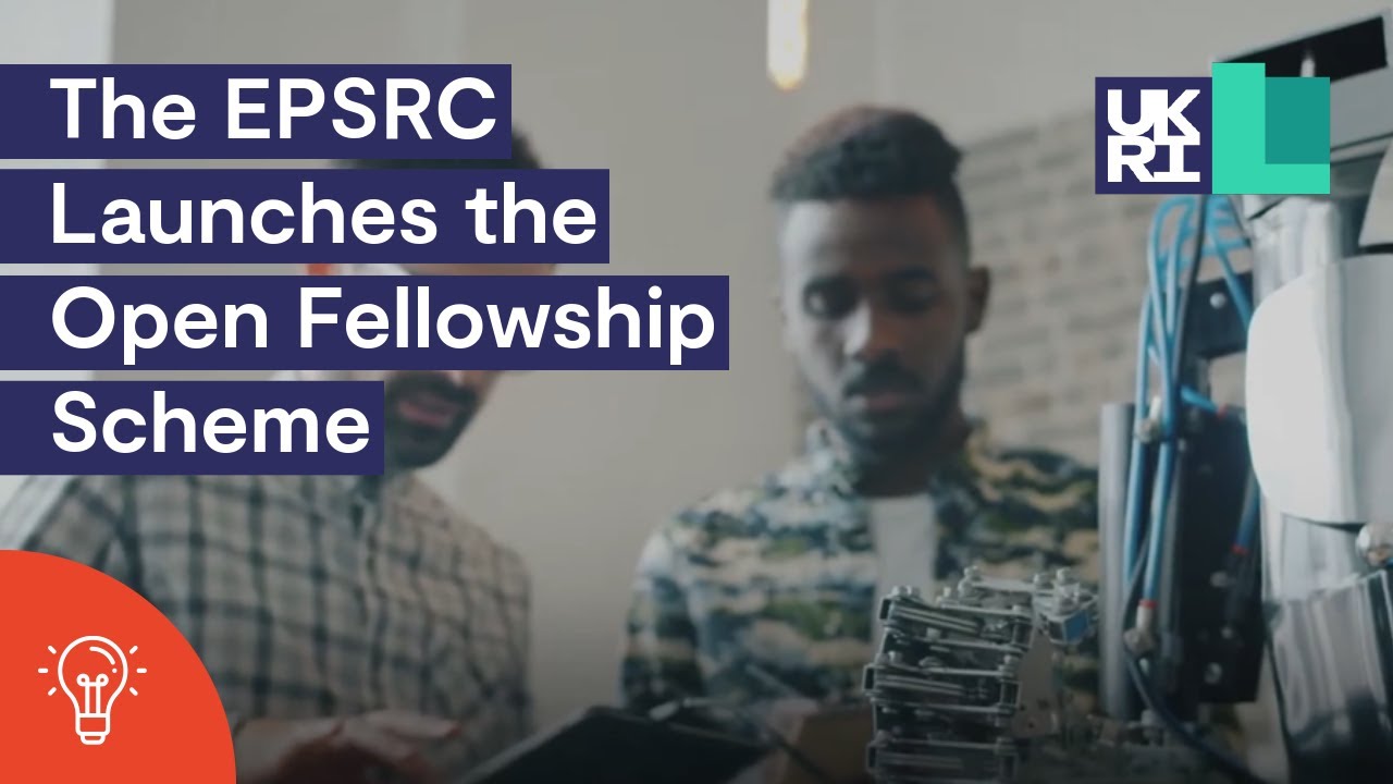 The EPSRC Launches the Open Fellowship Scheme to Help Researchers ...