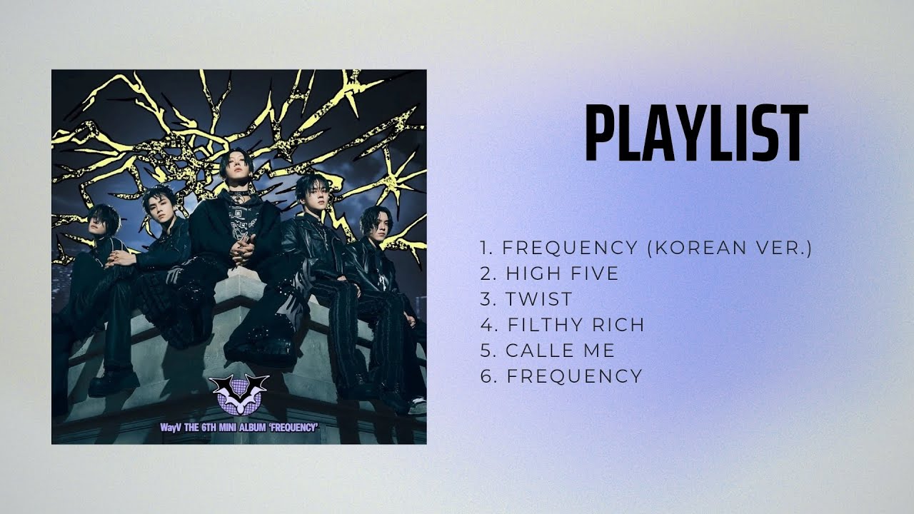 [PLAYLIST] WAYV- ALBUM: FRECUENCY - YouTube