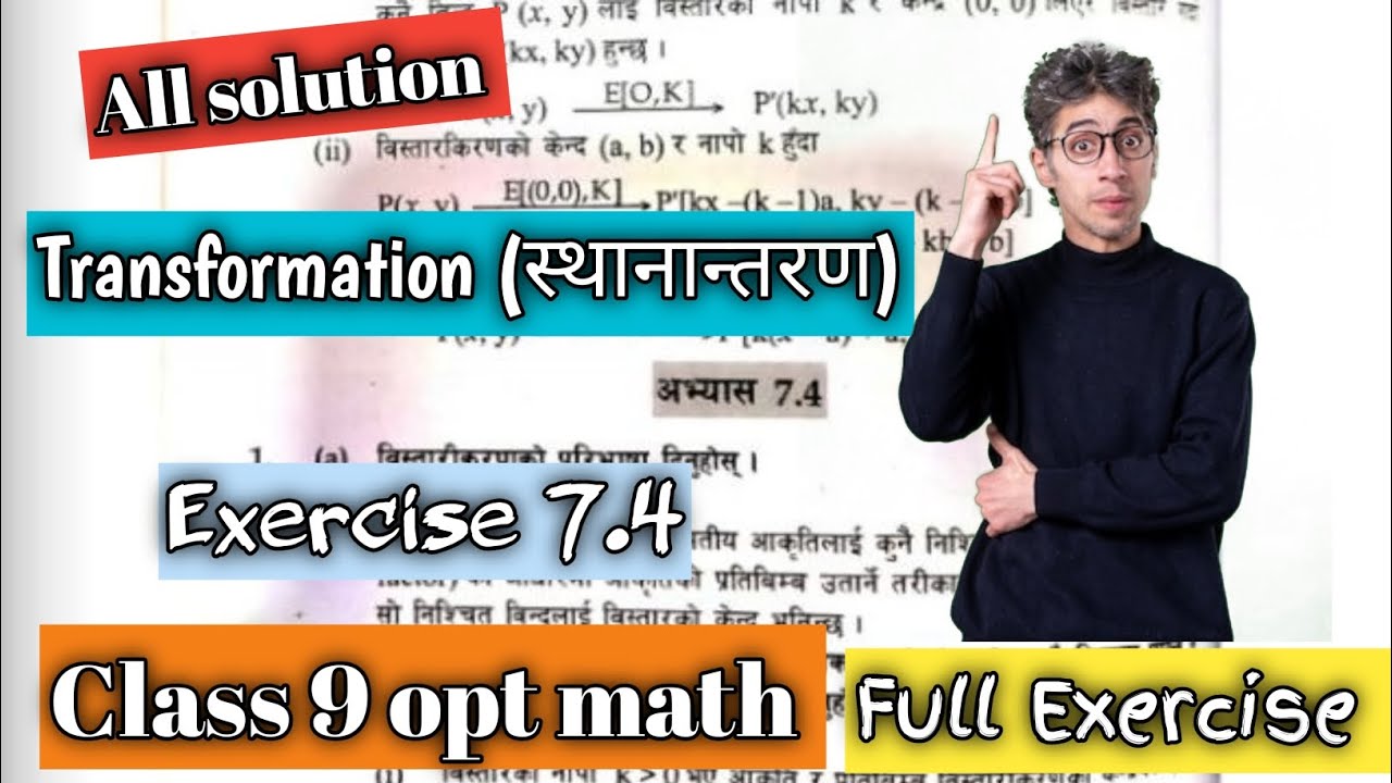 Class 9 opt math exercise 7.4 solution | chapter 7 transformation ...