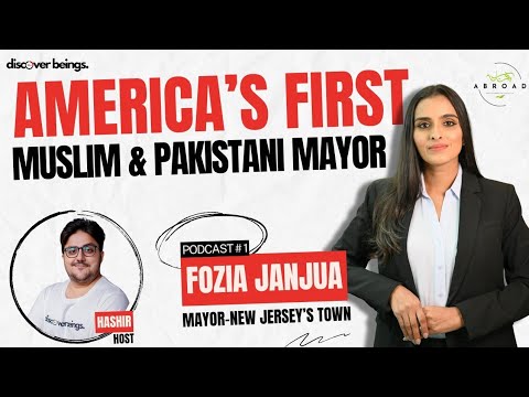 First Muslim & Pakistani Mayor of America Ft. Fozia Janjua Mayor New ...