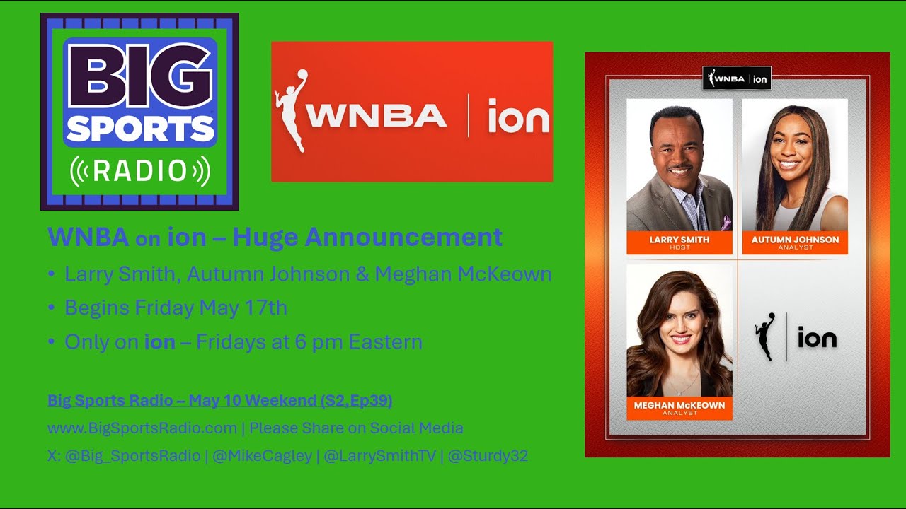 Big Sports Radio with Larry Smith features a huge WNBA on Ion ...