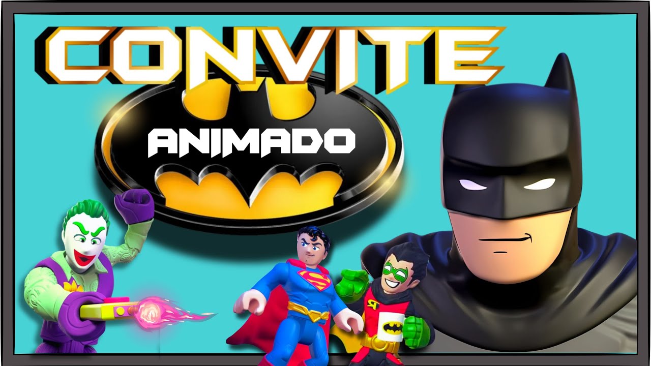 CONVITE BATMAN SUPER AMIGOS - YouTube
