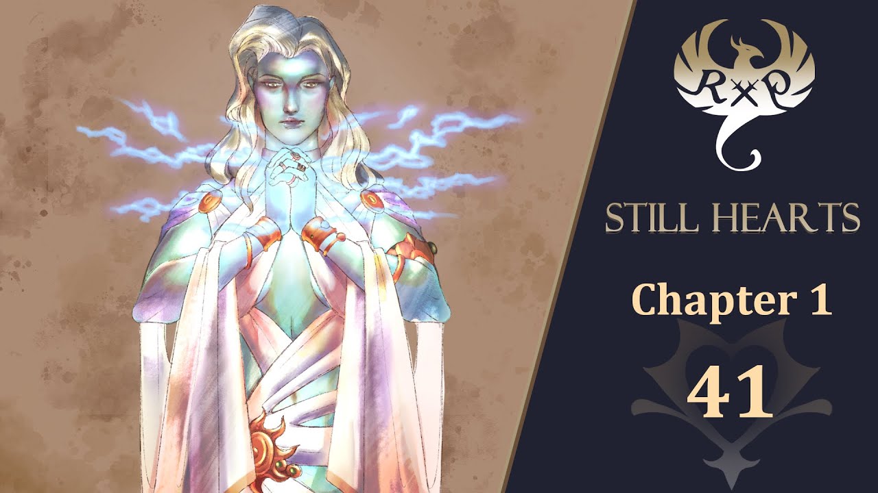 Still Hearts, Episode 41: Long May She Reign | Chapter 1 | D&D Campaign ...