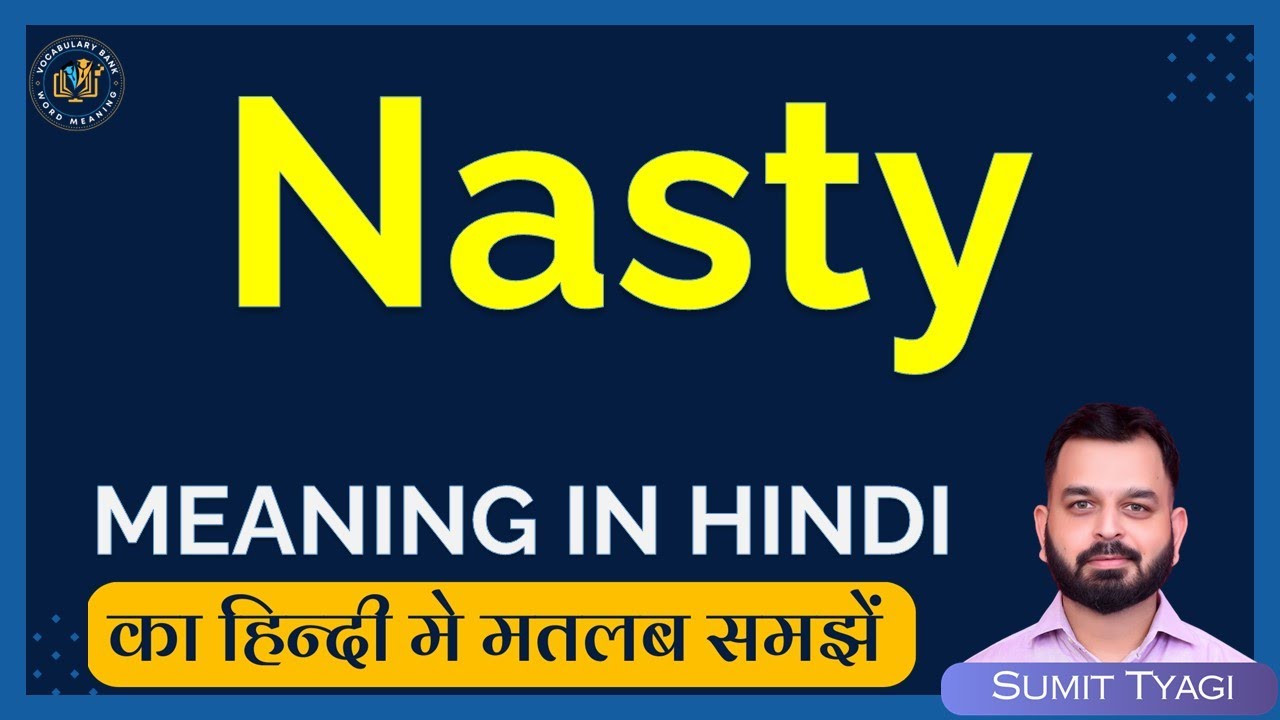 Nasty Meaning In Hindi Nasty English To Hindi Nasty Ka Matlab Kya