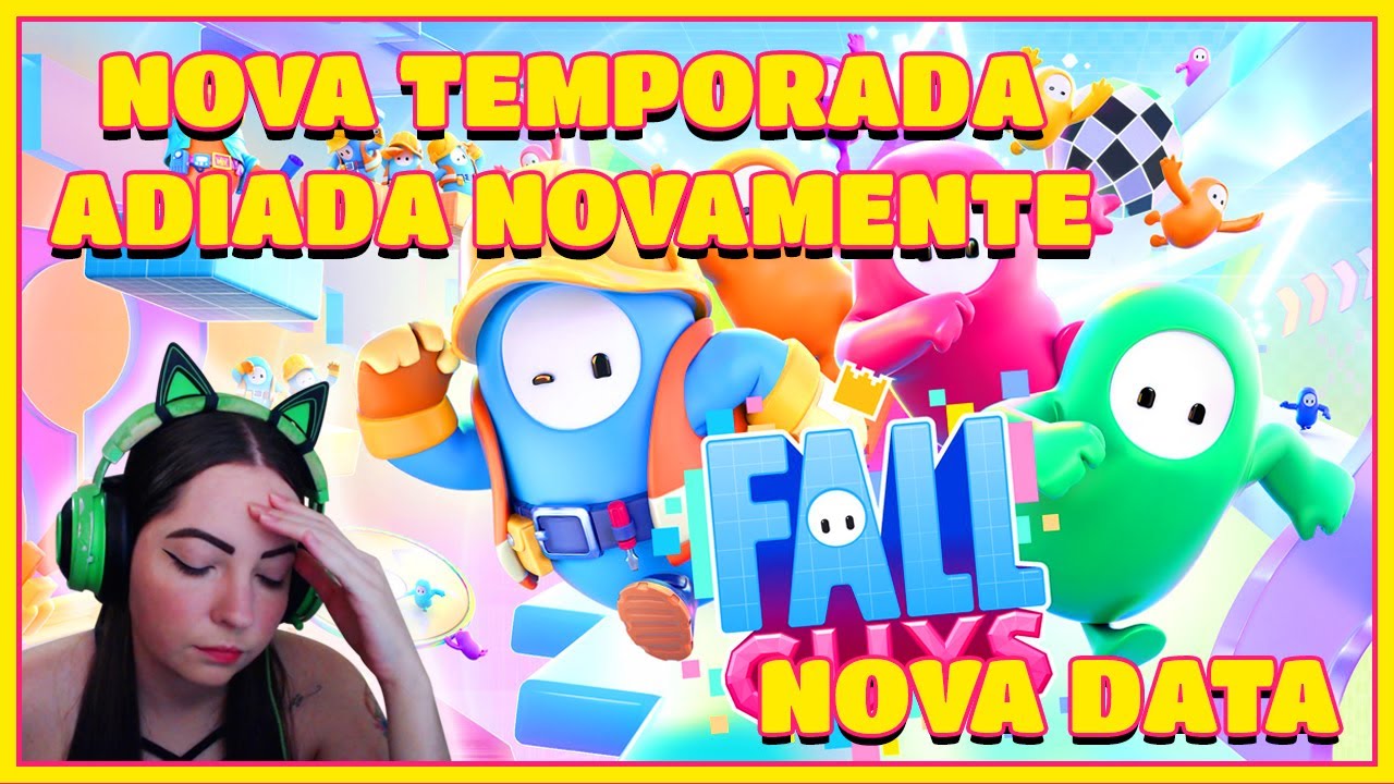 FALL GUYS - A NOVA TEMPORADA FOI ADIADA NOVAMENTE!! - YouTube
