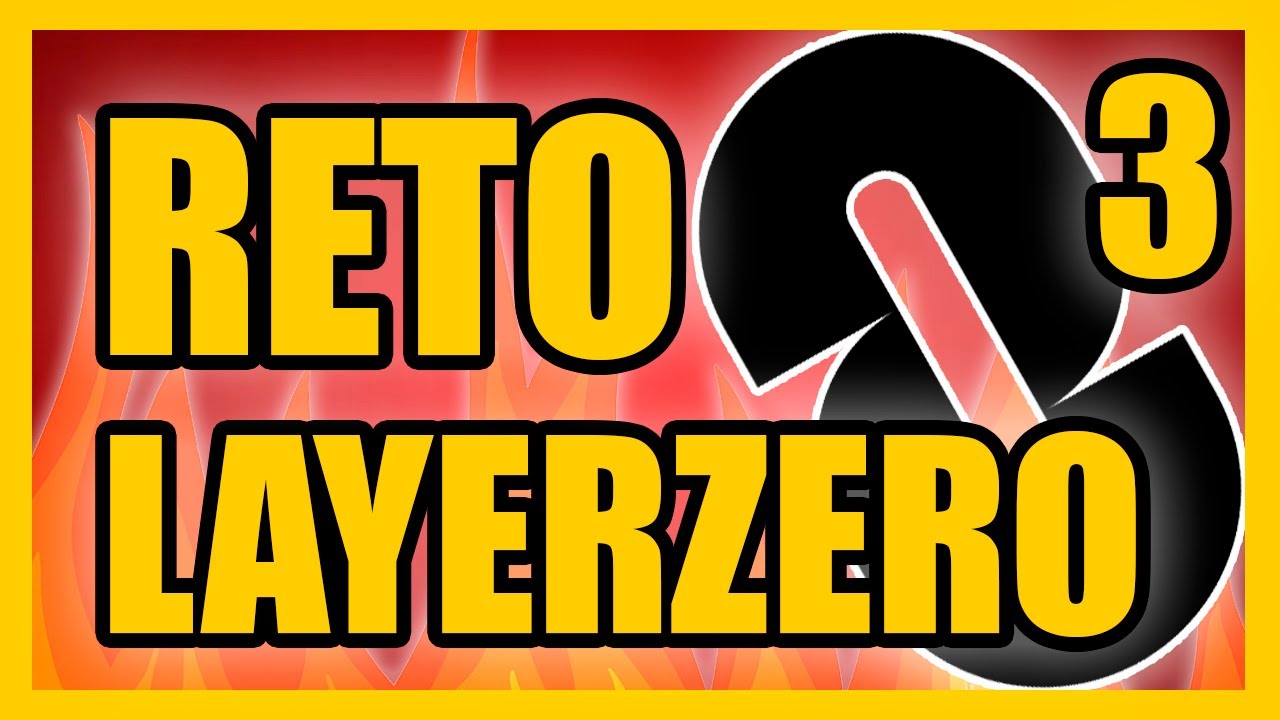 ¡EL RETO LAYER ZERO es UNA PASADA! 💥TOP 8% y 10 BLOCKCHAINS MÁS 🤯 - YouTube